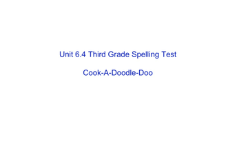 Unit 6.4 Third Grade Spelling Test | Educreations