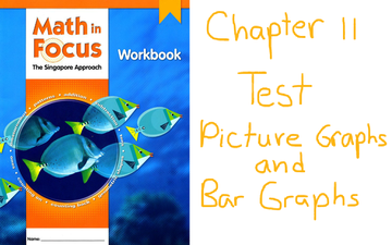 Chapter 11, Grade 1, Math in Focus Test | Educreations