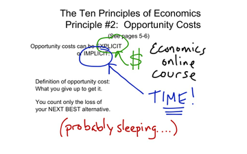 Chapter 1 Ten Principles of Economics #2: Opportunity Costs | Educreations