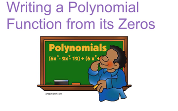 Writing A Polynomial Function From Its Zeros | Educreations