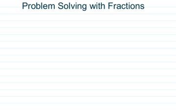 Problem Solving - Adding and Subtracting Fractions | Educreations