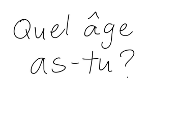 Quel âge as-tu? | Educreations