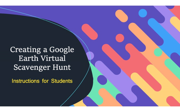 Tutorial for Students: Creating a Google Earth Scavenger Hunt ...