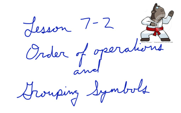 Lesson 7 - 2 Order of Operations and Grouping Symbols | Educreations