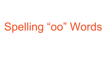Spelling “oo” Words | Educreations
