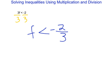Solving Inequalities Using Multiplication And Division | Educreations